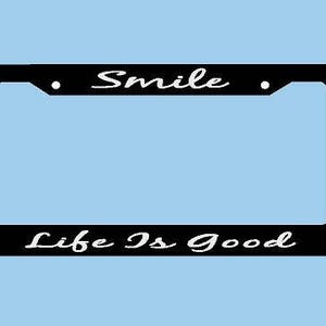 Smile Life is Good License Plate Frame | License Plate | | Car License ...