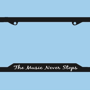 Music Never Stops License Plate Frame | Music License Plate Frame ...