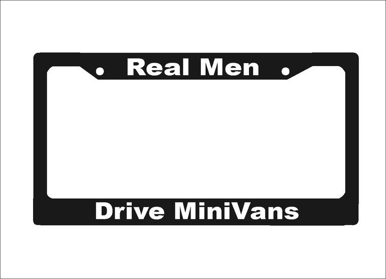 Real Men Drive Mini Vans License Plate Frame License Plate - Etsy