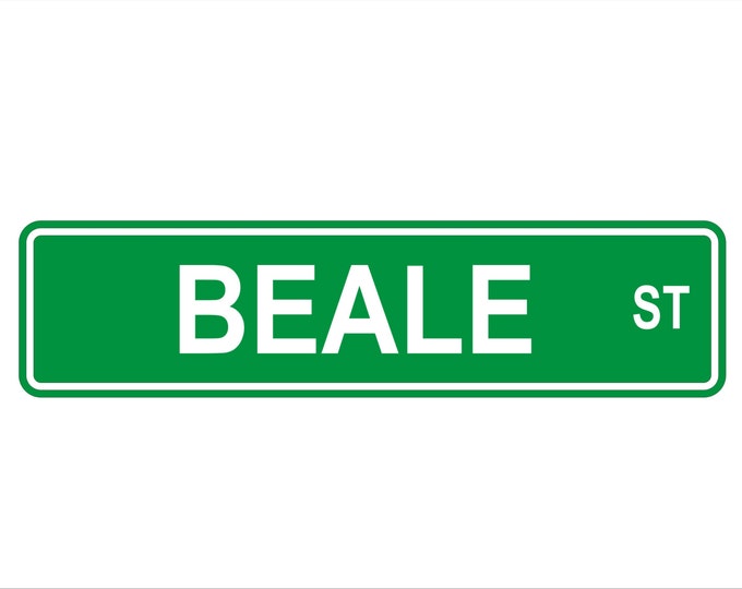 Beale Street Memphis Street Sign Road Sign 6 X 24 Custom Street Sign ...
