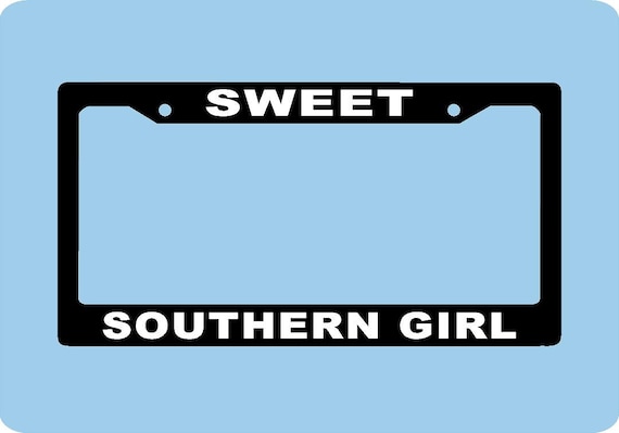 Sweet Southern Girl License Plate Frame License Plate Car | Etsy