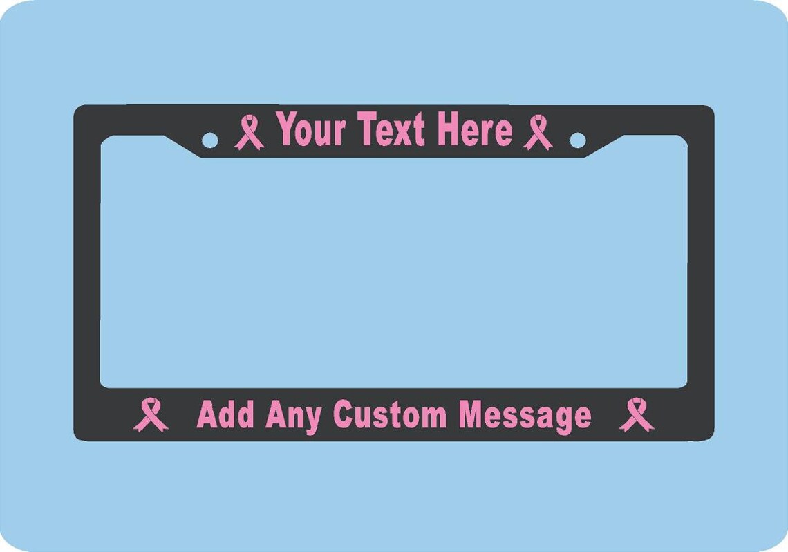 Breast Cancer Awareness Custom License Plate Frame | Breast Cancer ...
