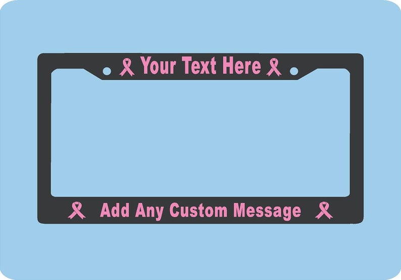 Breast Cancer Awareness Custom License Plate Frame | Breast Cancer ...