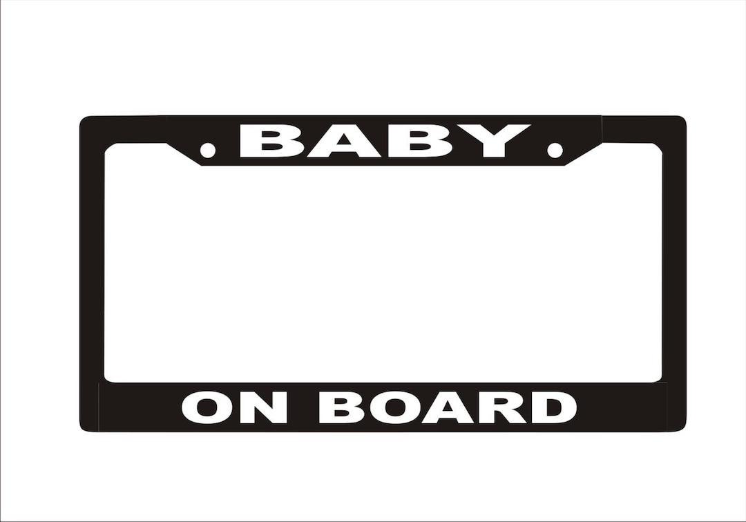 Baby on Board License Plate Frame | | Baby License Plate Frame | | Baby ...