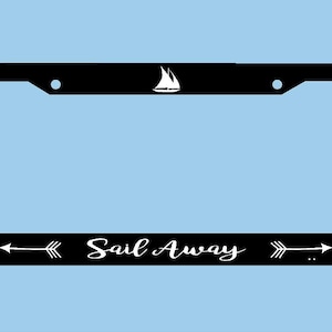 Sail Away License Plate Frame | Sailing Adventure License Plate Frame ...