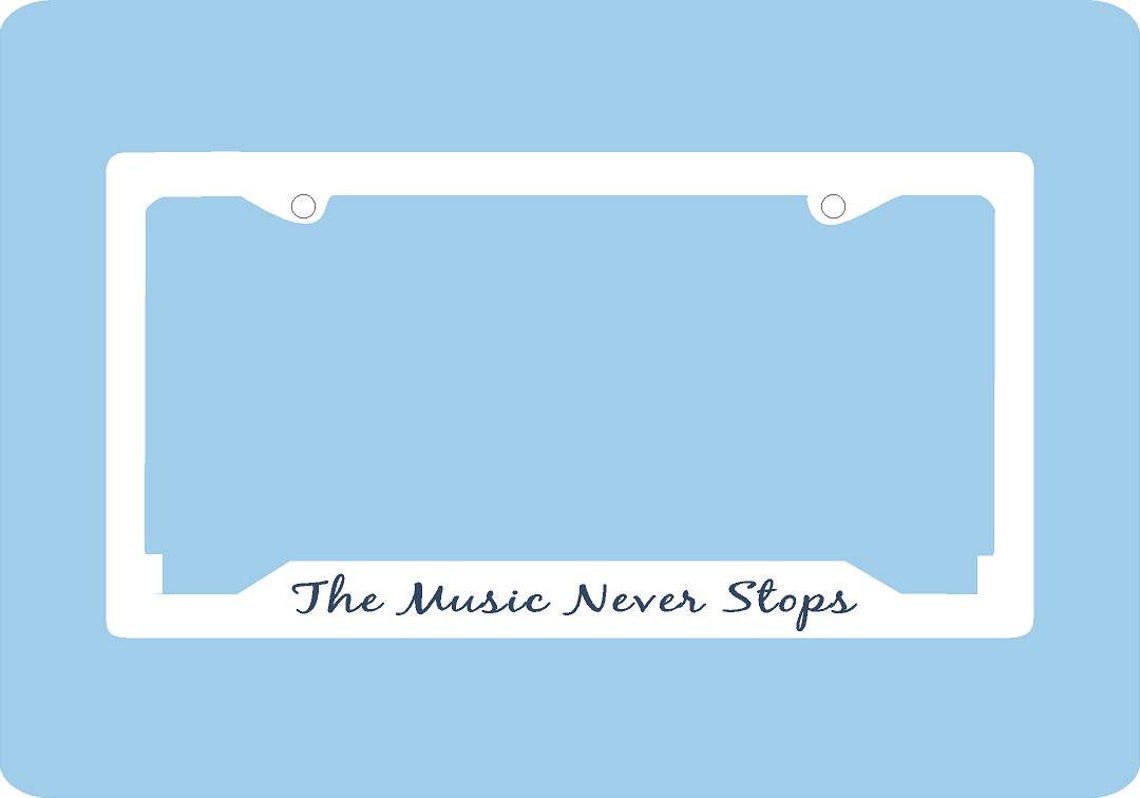 Music Never Stops License Plate Frame | Music License Plate Frame ...