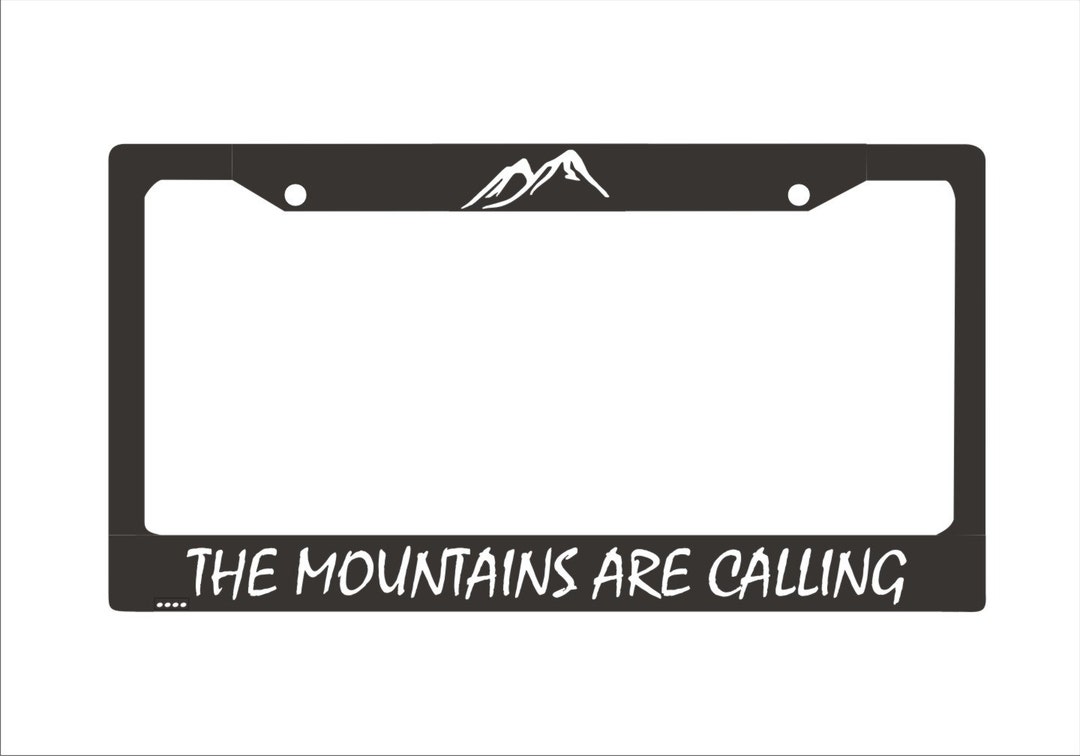 The Mountains Are Calling License Plate Frame | License Plate |mts02 ...