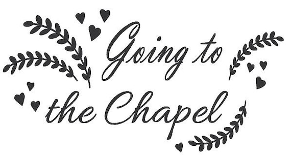 Custom Wedding Sign Going to the Chapel Wedding Decal Custom - Etsy