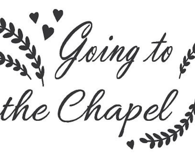 Custom Wedding Sign Going to the Chapel Wedding Decal Custom Wedding ...