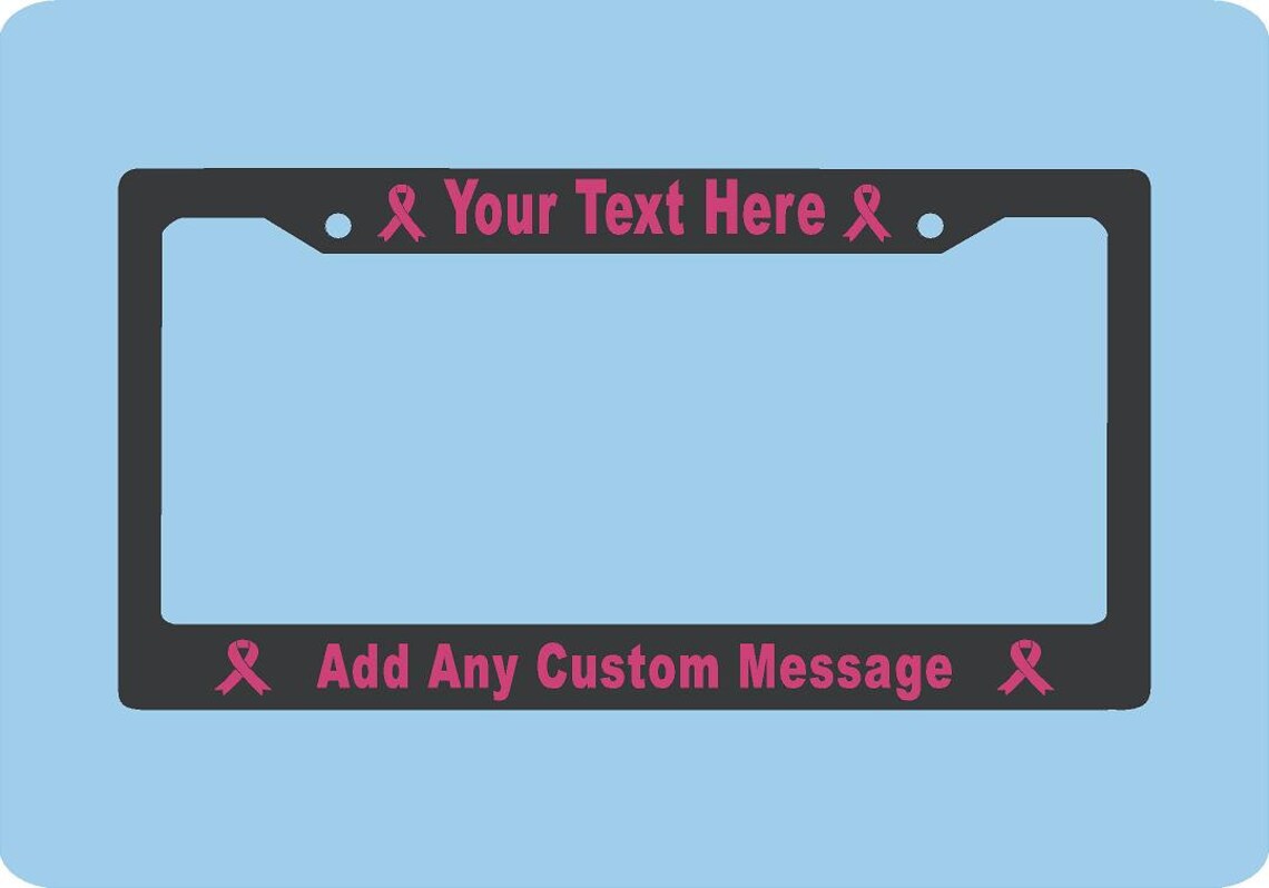 Breast Cancer Awareness Custom License Plate Frame | Breast Cancer ...
