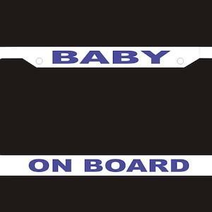 Baby on Board License Plate Frame | | Baby License Plate Frame | | Baby ...