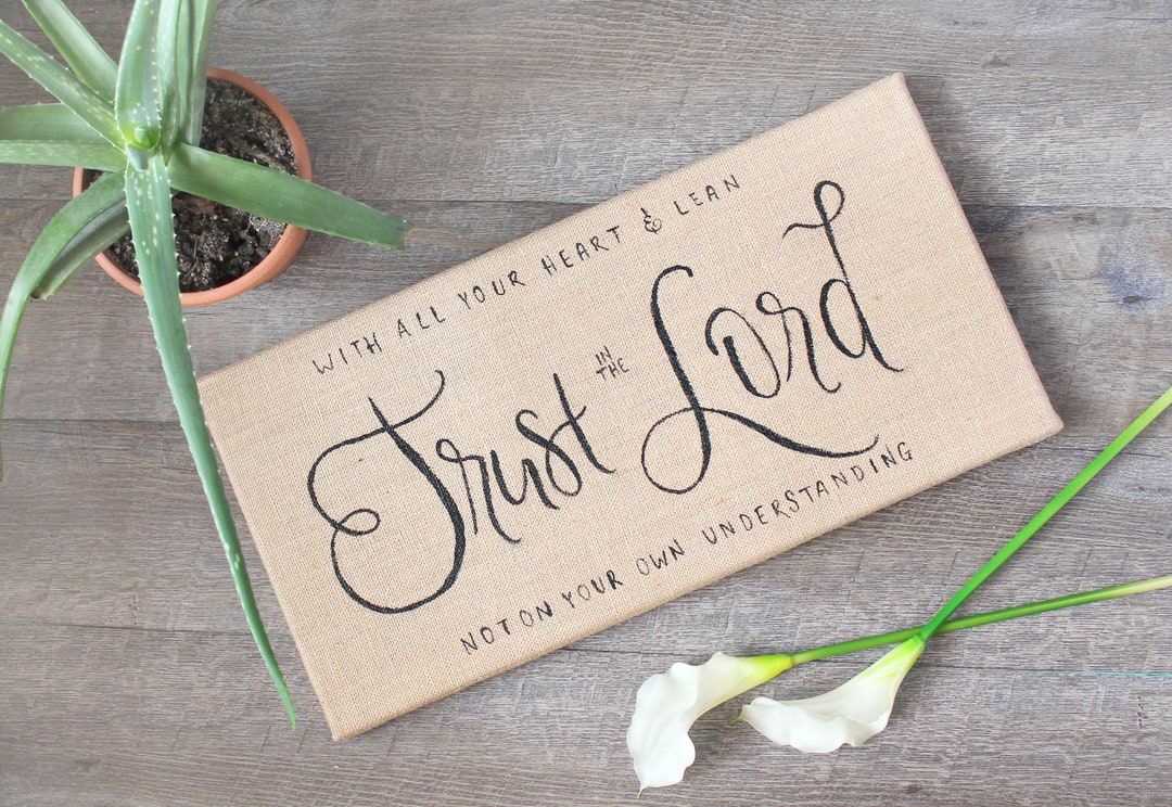 Trust in the Lord Proverbs 3:5 Handlettered Calligraphy Verse on Burlap ...