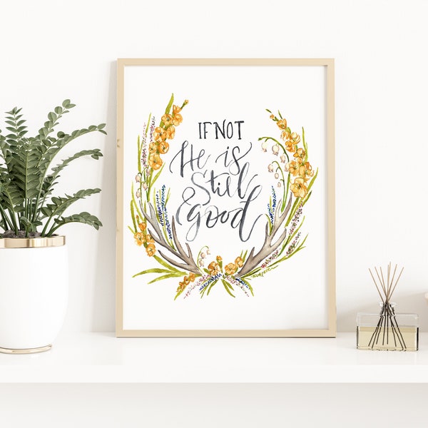 And If Not He is Still Good - Etsy