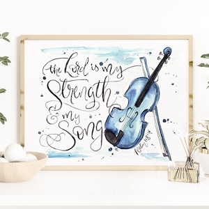 The Lord is My Strength and My Song Bible Verse Watercolor Print ...