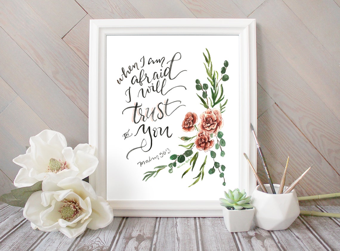 When I am afraid I will trust in You Scripture Verse | Etsy
