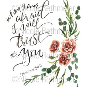 When I Am Afraid I Will Trust in You Scripture Verse Inspirational ...