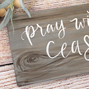 Pray Without Ceasing, 1 Thessalonians 5:17 Bible Verse Wooden Sign ...