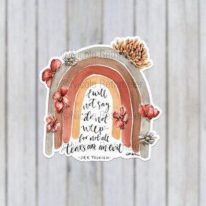 Tolkien Quote Rainbow Watercolor Sticker, Flower Rainbow Sticker, LOTR ...