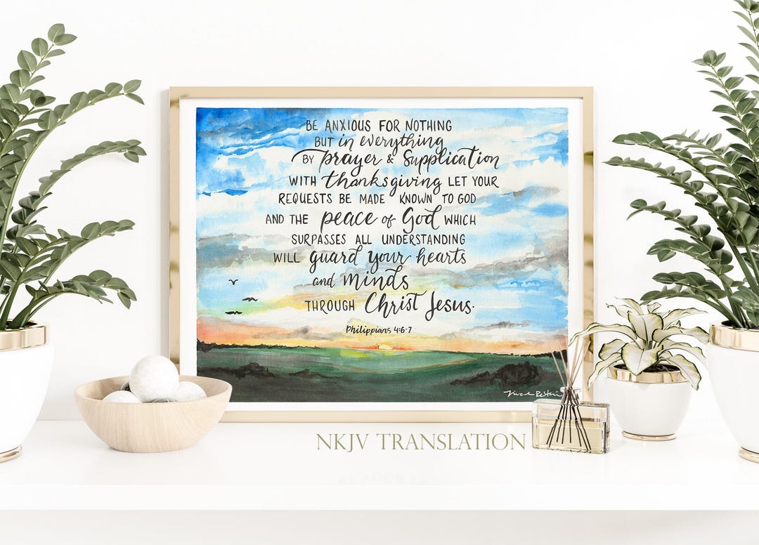 Be Anxious for Nothing Watercolor Print - Philippians 4:6-7 ...