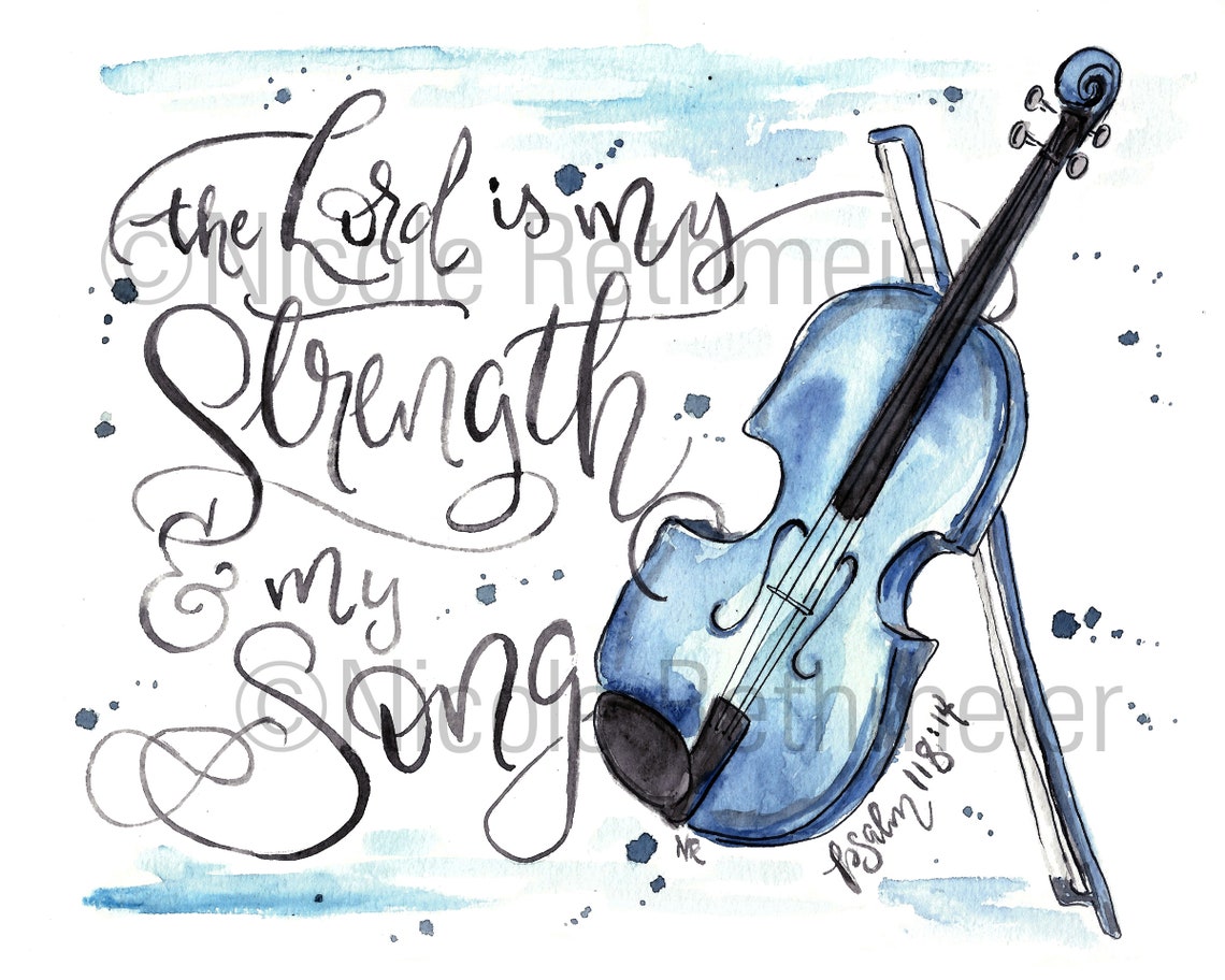 The Lord is My Strength and My Song Bible Verse Watercolor Print ...