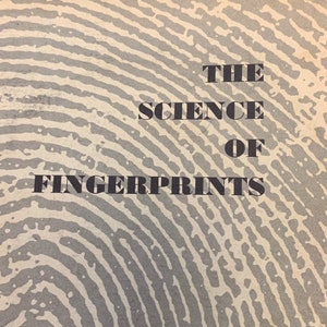 Science of Fingerprints Book - First Edition - FBI - Hoover - Forensics ...