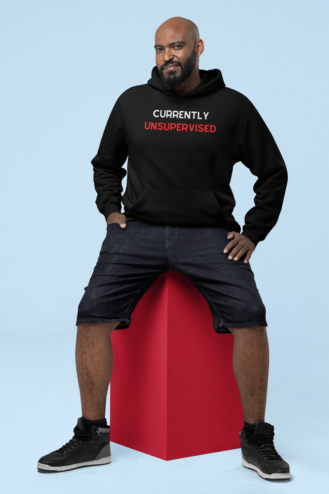 Fun Hoodie, Currently Unsupervised, Men's Gift, Girls Trip, Gift for ...