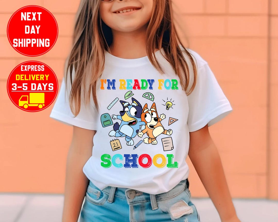Bluey I'm Ready for School Shirt, Bluey Back to School Kid T-shirt ...