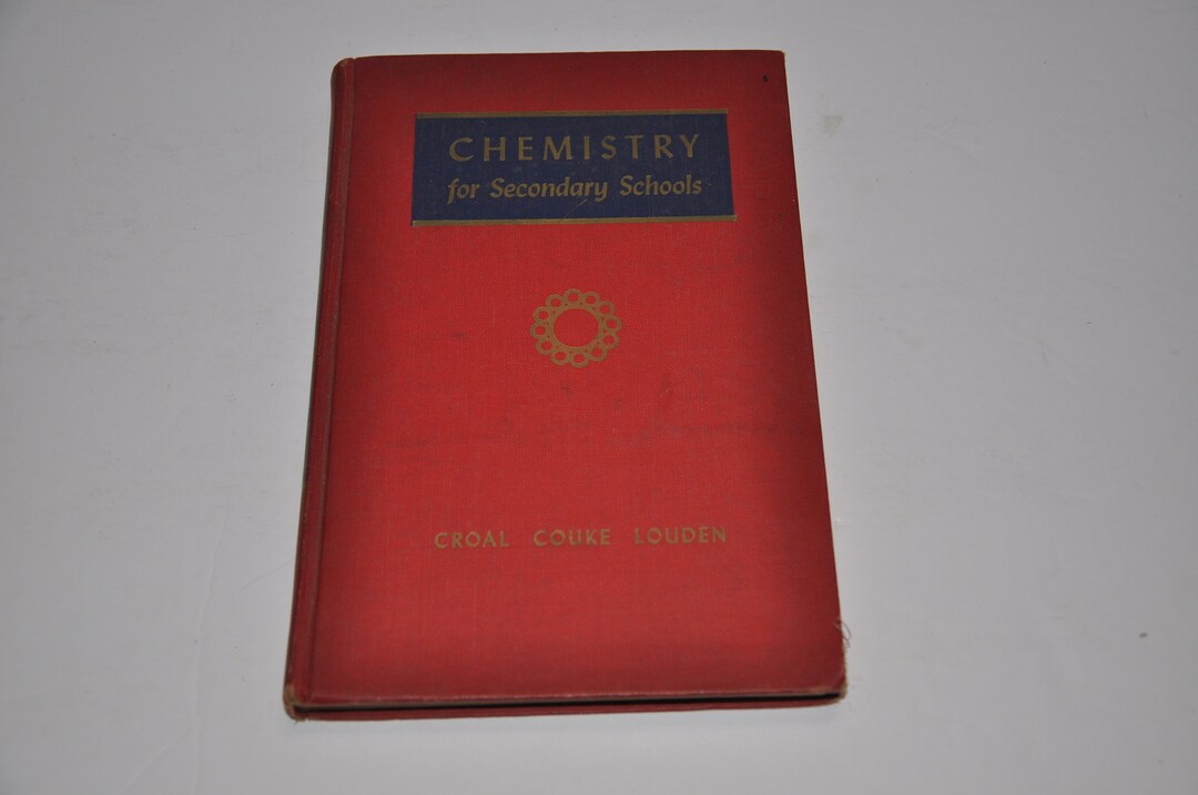 Chemistry for Secondary Schools Textbook 1952 Vintage Hardcover Book - Etsy