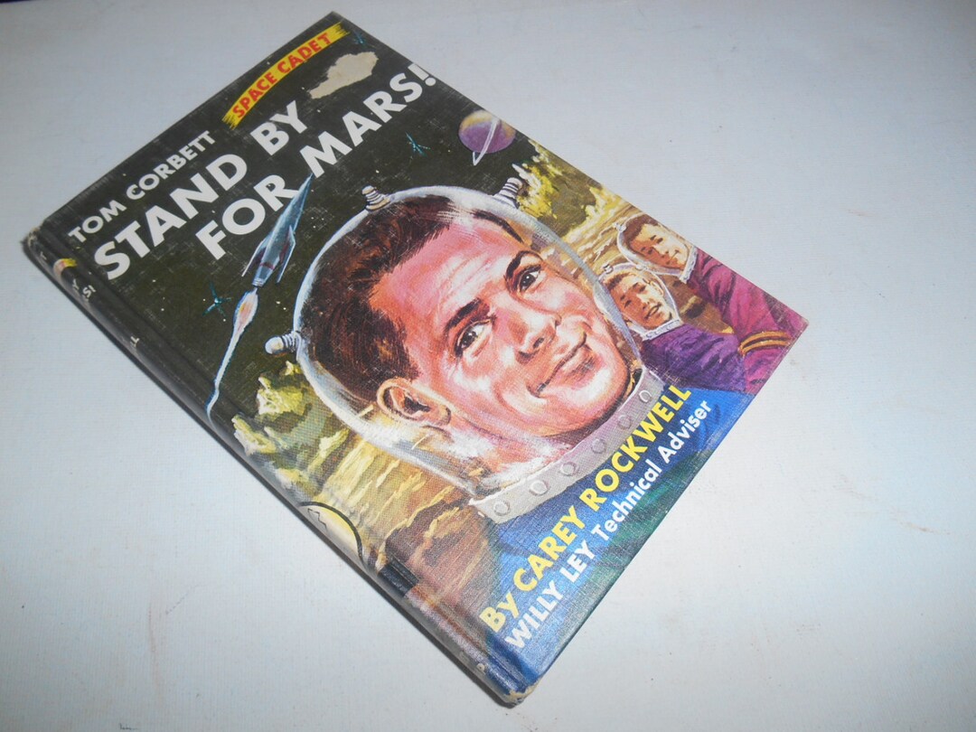 Tom Corbett Space Cadet Stand by for Mars Hardcover Book by Carey ...