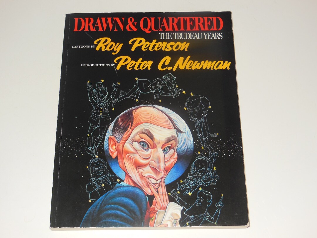 The Trudeau Years Drawn & Quartered Vintage Softcover Book Canada ...