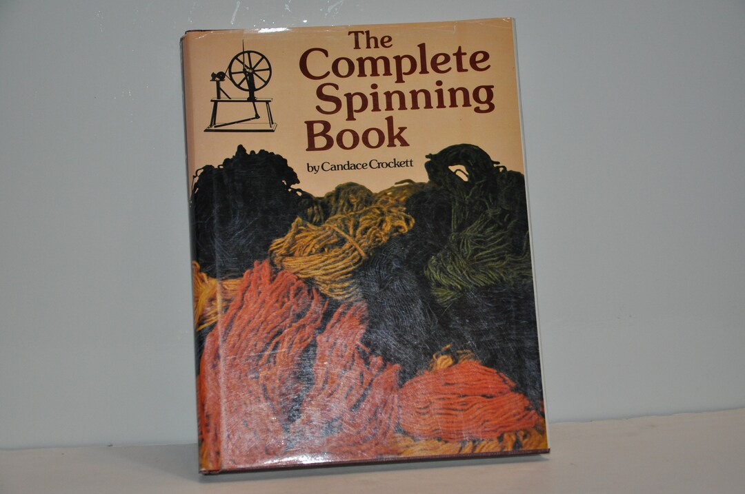 The Complete Spinning Book Vintage Hardcover Book With Dust Jacket - Etsy