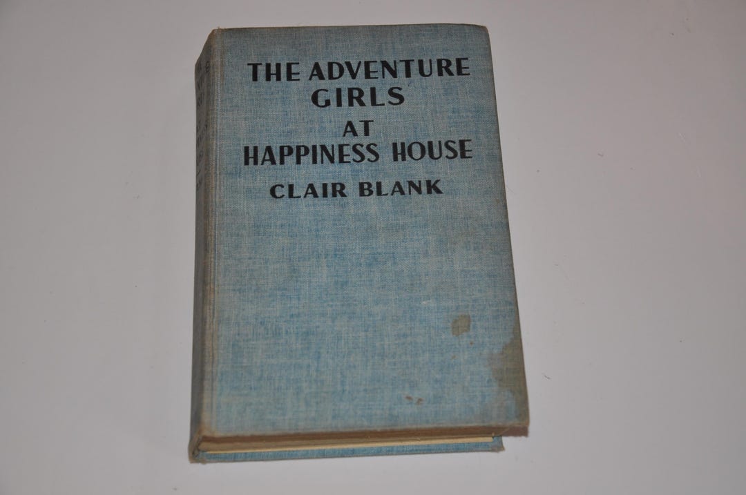 The Adventure Girls at Happiness House -mystery Vintage Hardcover Book ...