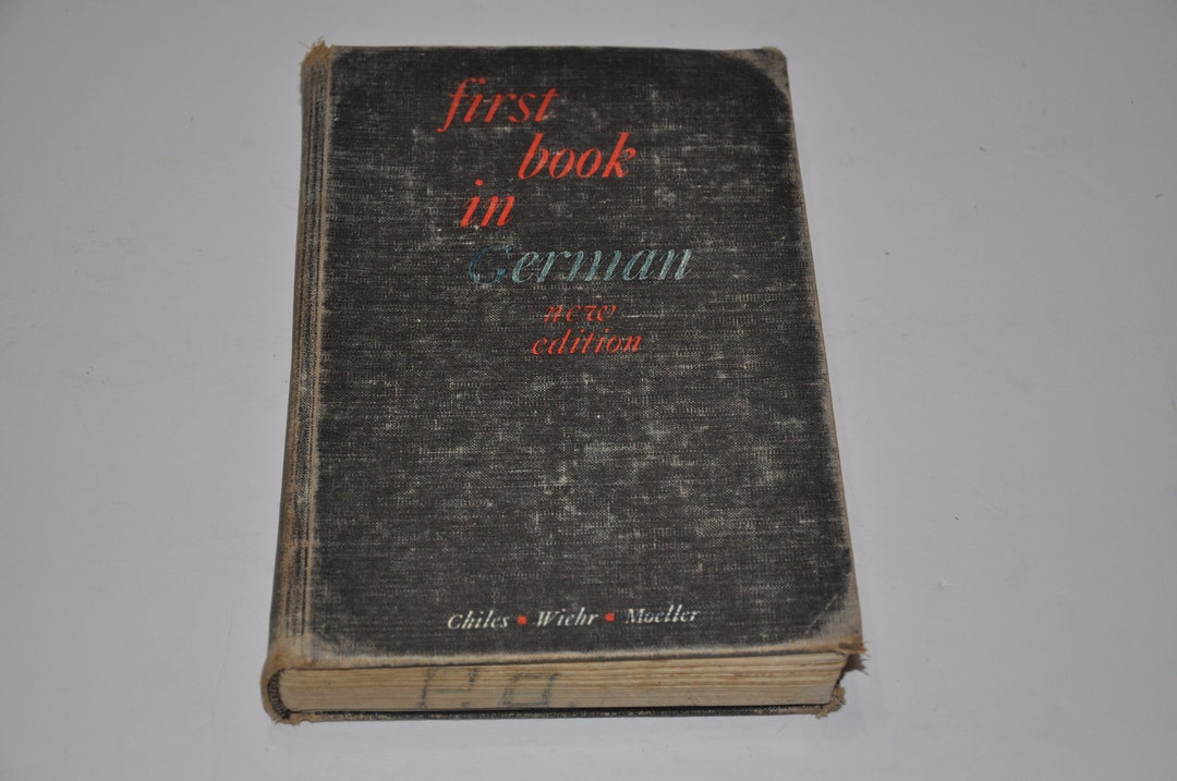 German Language Text Book 1963 New Edition First Book in German Vintage ...