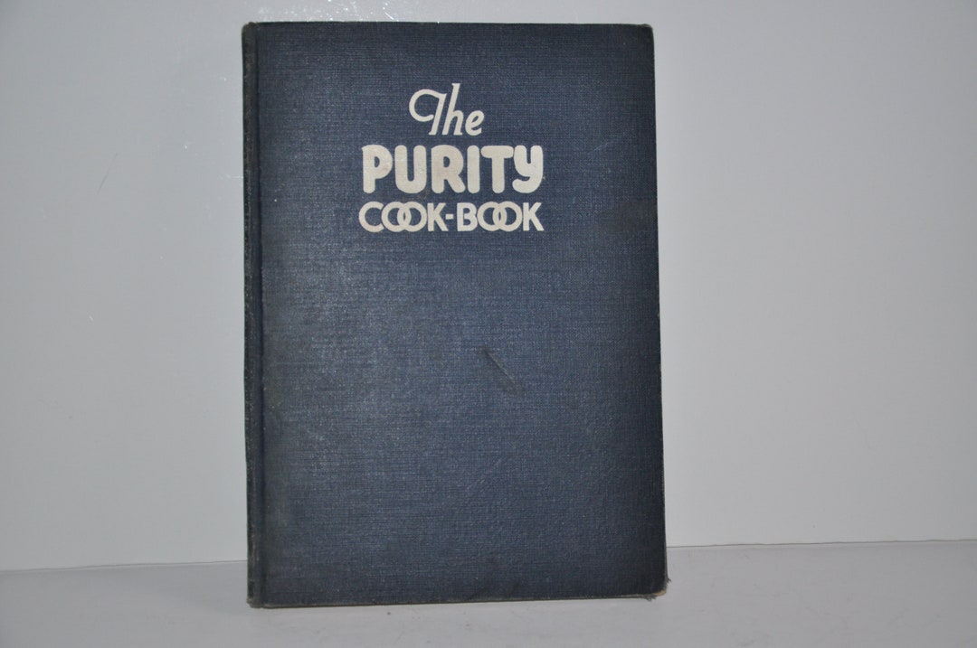 Rare 1930s Vintage Purity Cook-book Hardcover Cookbook Recipe Book - Etsy