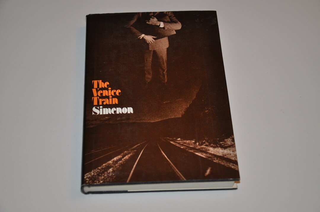 First Edition - Georges Simenon - the Venice Train -vintage Hardcover ...