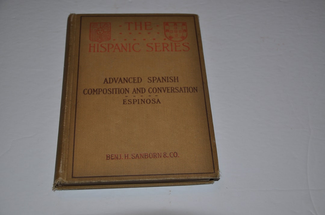 Advanced Spanish Composition and Conversation Vintage Hardcover ...