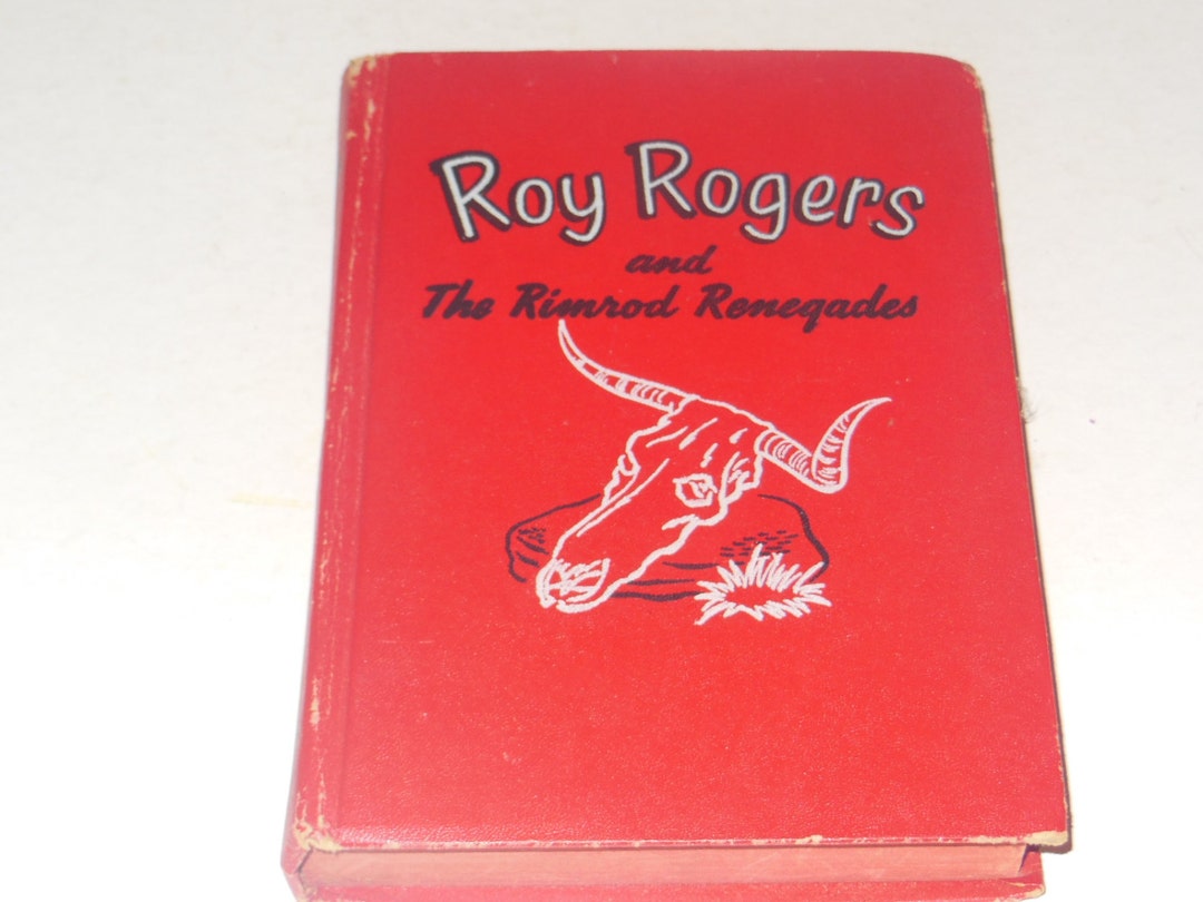 1953 Roy Rogers and the Rimrod Renegades Vintage Hardcover Western Book ...