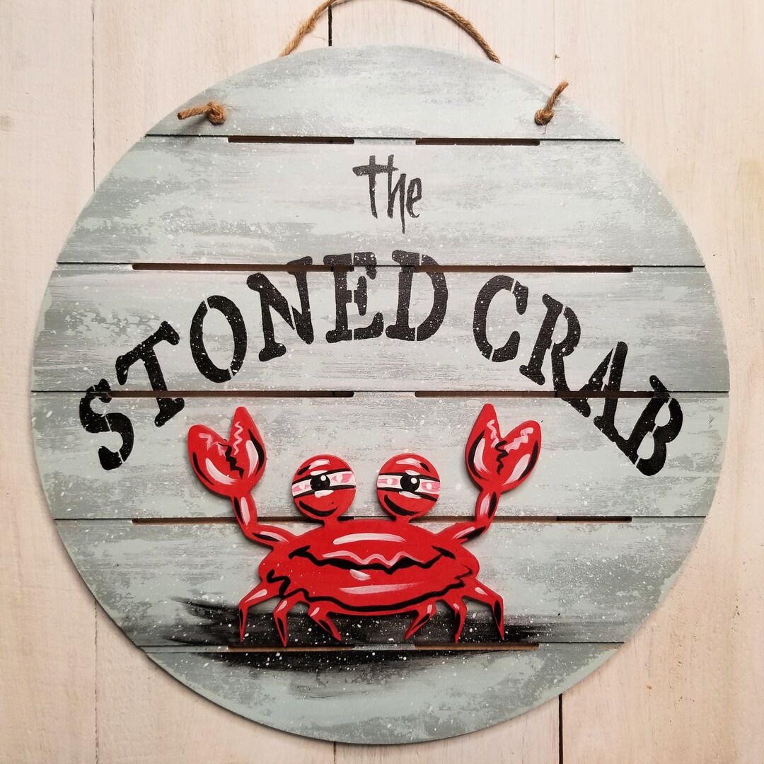 The Stoned Crab - Custom Color Funny Crab 12 Inch Sign Round - Crab Art ...