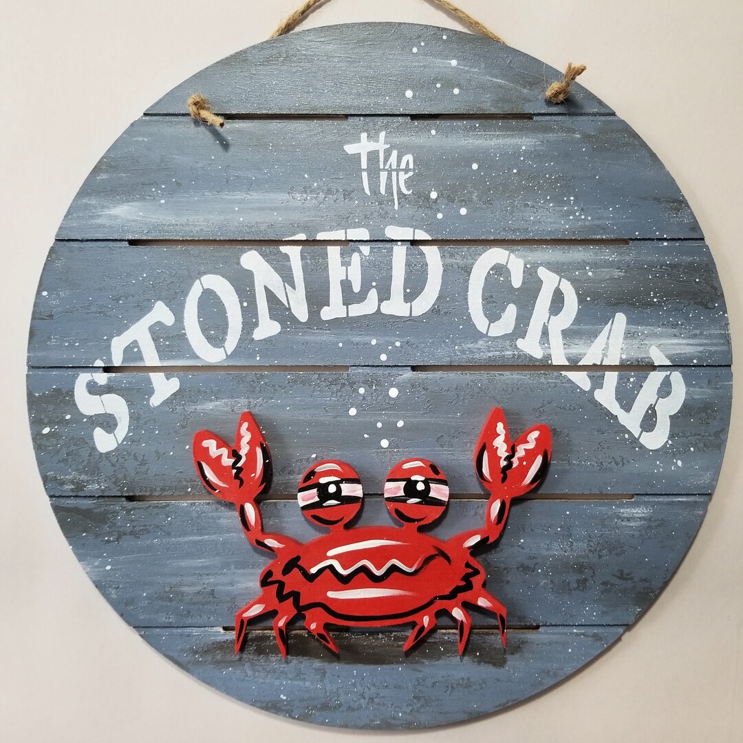 The Stoned Crab - Custom Color Funny Crab 12 Inch Sign Round - Crab Art ...