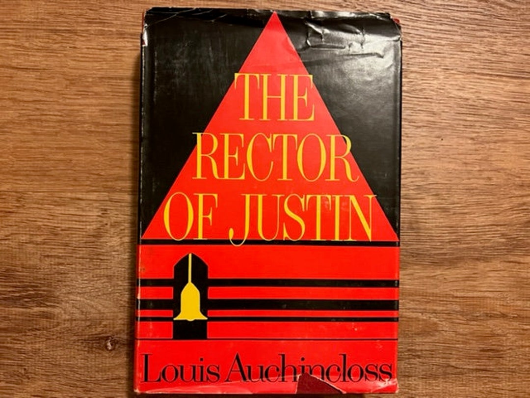 The Rector of Justin, the Rector of Justin Louis Auchincloss, Louis ...