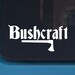 Bushcraft Vinyl Decal, Bushcraft Vinyl Sticker, Bushcraft Decal ...