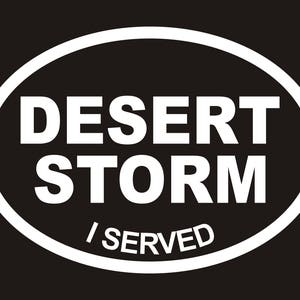Desert Storm I Served Vinyl Decal, Desert Storm Decal, Desert Storm ...