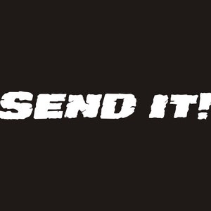 Send It Vinyl Decal, Send It Vinyl Sticker, Send It Offroad Decal, Send ...