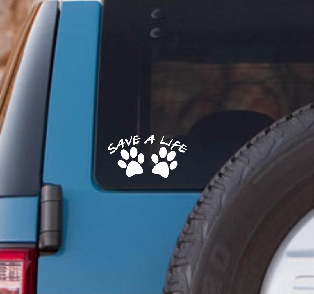 Save a Life Vinyl Decal, Save a Pet Decal, Pet Adoption Vinyl Decal ...