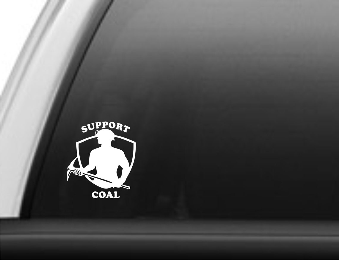 Vinyl Decal Support Coal Decal Support Coal Sticker Coal - Etsy