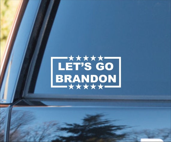 Lets Go Brandon Vinyl Decal Lets Go Brandon Sticker Lets Go - Etsy