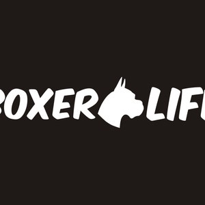 Boxer Life Decal, Boxer Life Sticker, Boxer Life Car Decal, Dog Boxer ...