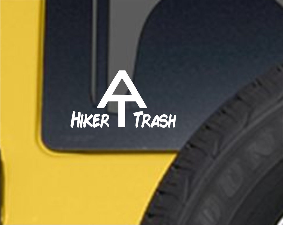 Hiker Trash Decal, Hiker Trash Sticker, Hiker Trash, Appalachian Trail ...
