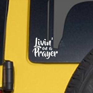 Livin on a Prayer Vinyl Decal, Livin on a Prayer Sticker, Livin on a ...