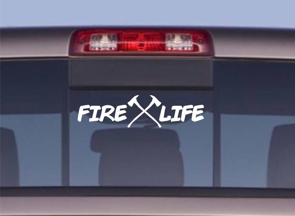 Fire Life Decal, Fire Life Sticker, Fireman Decal, Fireman Sticker ...